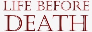 Life Before Death Logo Transparent PNG - 1920x680 - Free Download on ...
